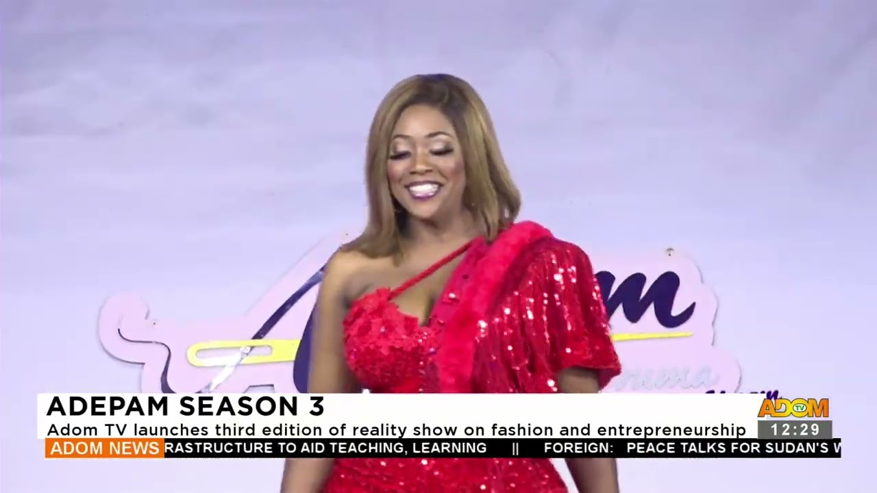 Adom TV unveils Adepam Season 3, a spectacular fashion reality show ...