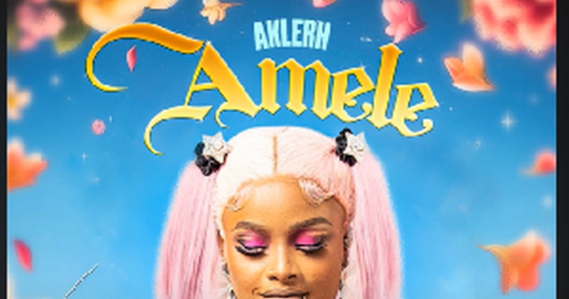 Aklerh drops vibrant new single 'Amele' - Adomonline.com